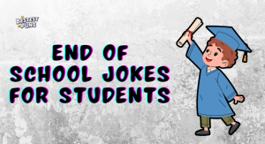 End of School Jokes for Students & Graduation Laughs